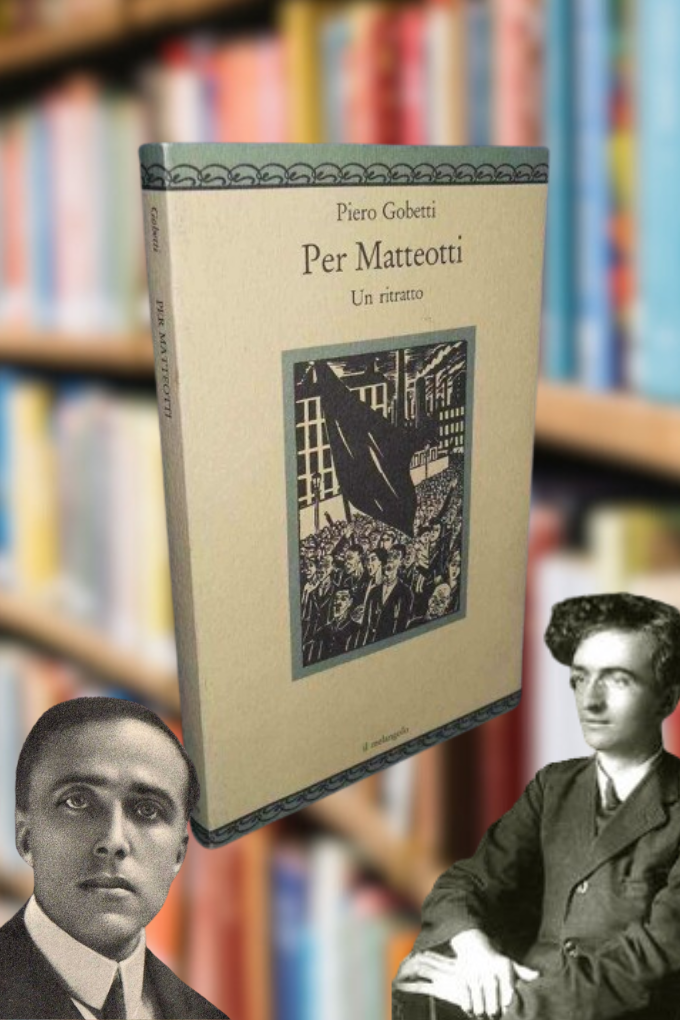 Il futuro martire Piero Gobetti al martire Giacomo Matteotti - Patria ...